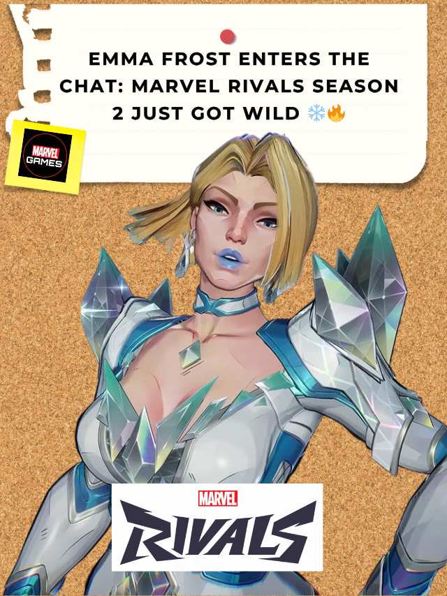 Emma Frost Enters the Chat: Marvel Rivals Season 2 Just Got Wild ️🔥 - Bizarrebyte